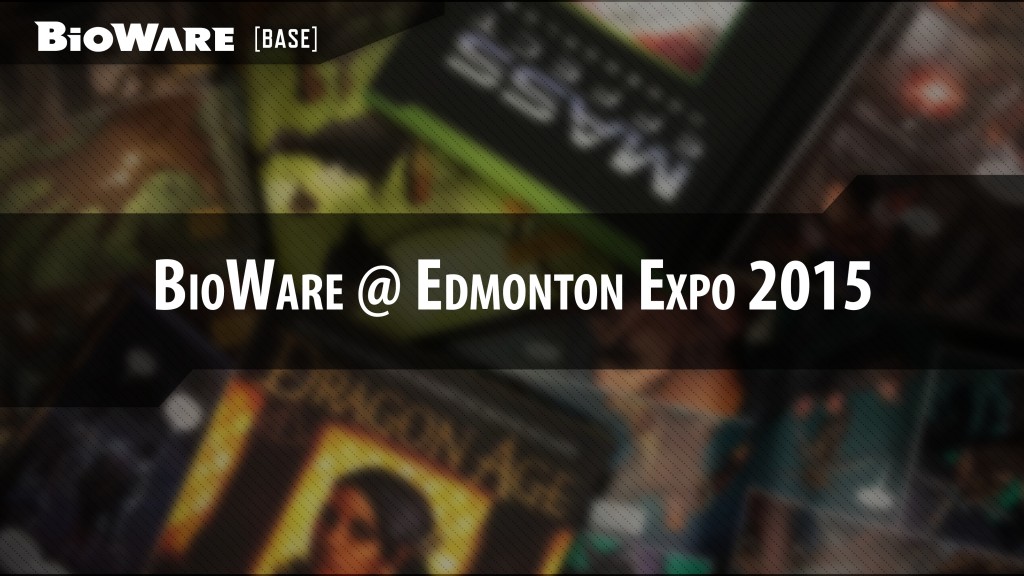Excited for Edmonton Expo – BioWare Blog